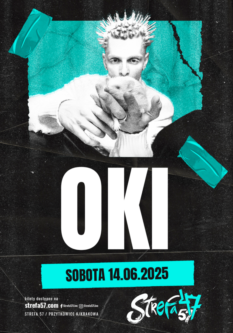 OKI | STREFA47 | SB.14.06.25 - Strefa57 - Najlepsze miejsce na koncerty w Polsce